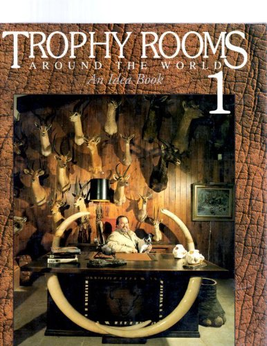 Trophy Rooms Around the World 1: An Idea Book: Sherman Hines: Amazon ...
