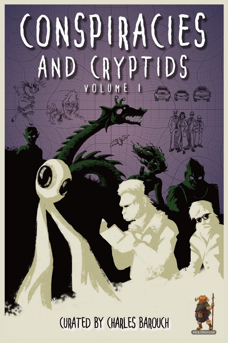 Amazon.com: Conspiracies and Cryptids: Volume I: Everything Is True eBook : Barouch, Charles ...