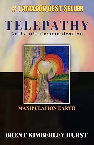 Amazon.com: TELEPATHY Authentic Communication MANIPULATION EARTH eBook : HURST, BRENT KIMBERLEY ...
