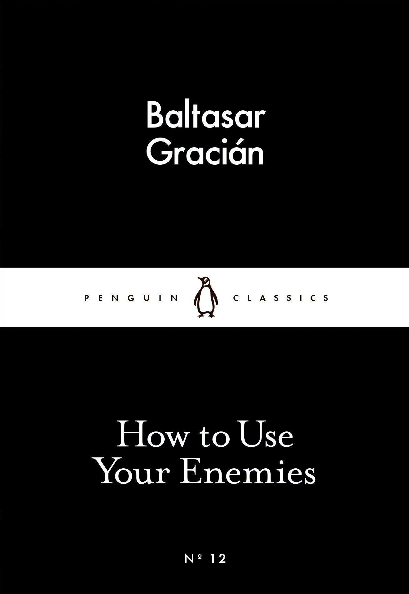 How to Use Your Enemies (Penguin Little Black Classics): Amazon.co.uk ...