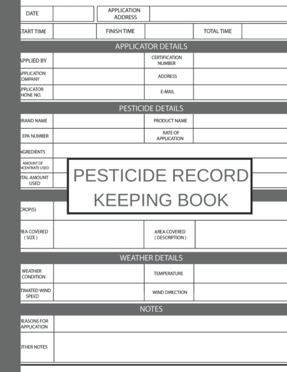 Pesticide Record Keeping Book: A Log Book To Keep Track Of All Your ...