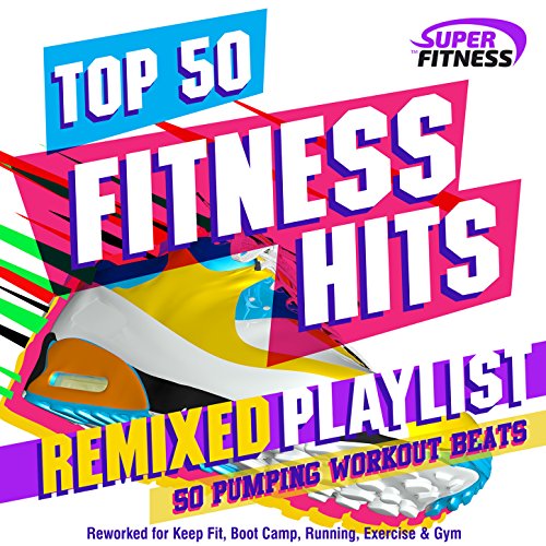 Amazon Music - Various ArtistsのTop 50 Fitness Hits Remixed Playlist ...