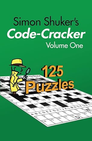 Simon Shuker's Code-Cracker, Volume One (Simon Shuker's Code-Cracker ...