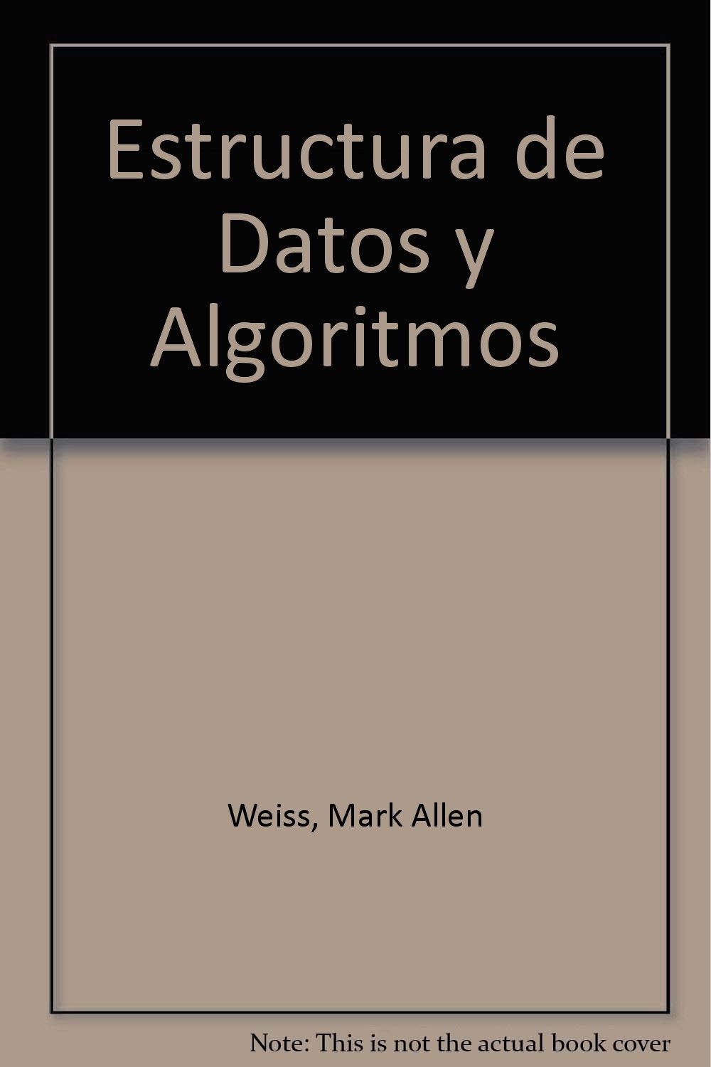 Estructura de datos y algoritmos : WEISS, MARK ALLEN: Amazon.es: Libros