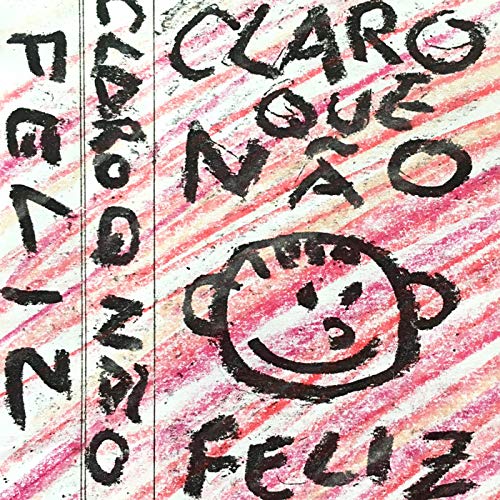 Amazon.com: Feliz (Demo) [Explicit] : Claro Que Não: Digital Music
