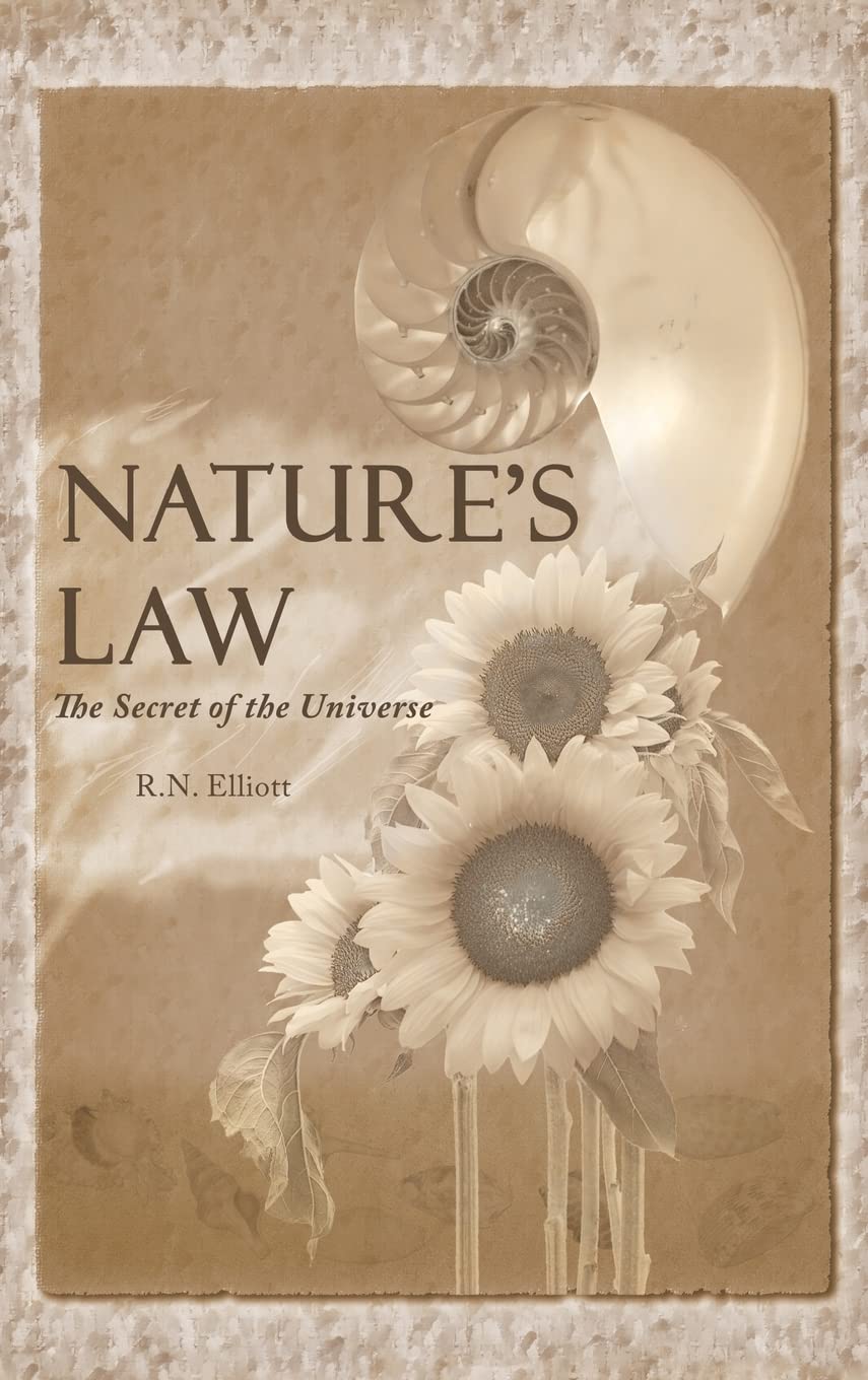 Nature's law: The secret of the universe (Elliott Wave): Elliott, Ralph ...