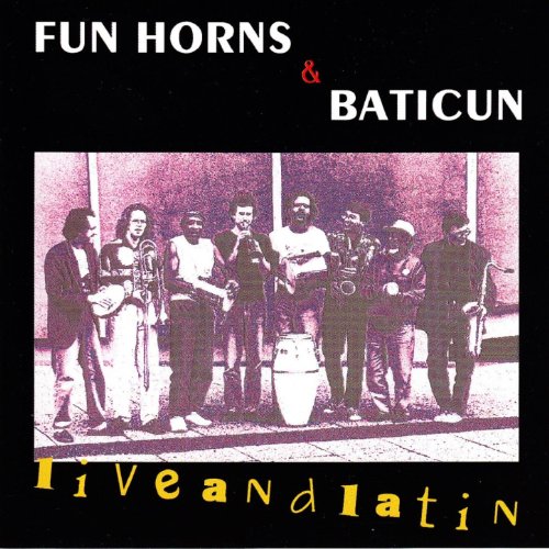Play Live and Latin by Fun Horns, Baticun on Amazon Music