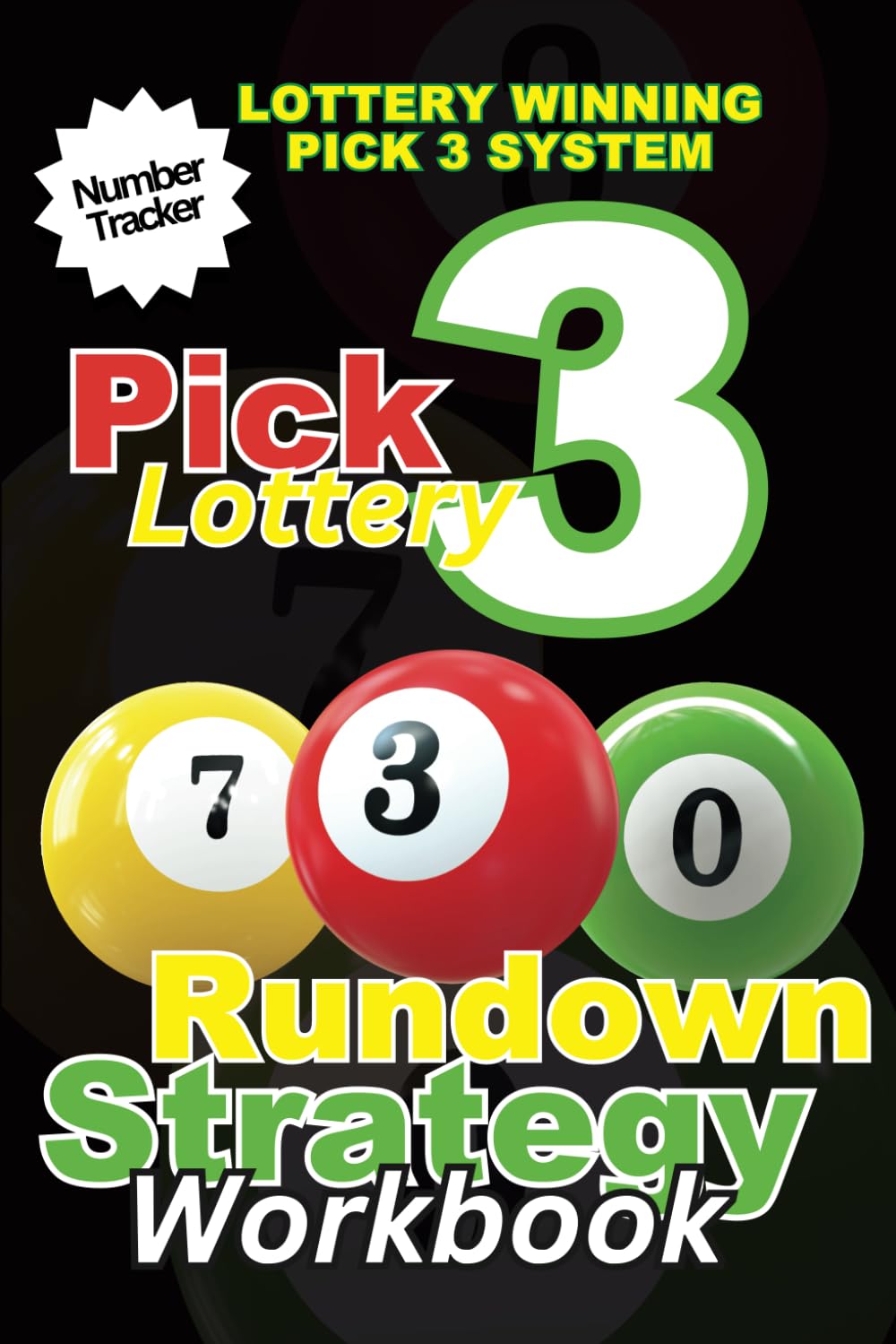 Pick 3 Lottery Book 730 Rundown Method Strategy Workbook: How to Win ...