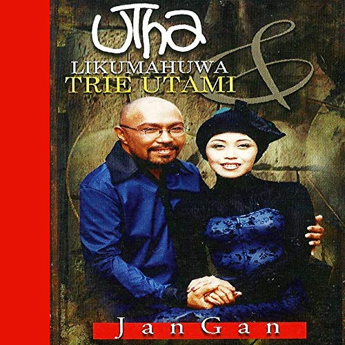 Play Jangan by Utha Likumahuwa & Trie Utami on Amazon Music