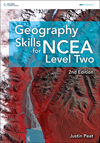 Geography Skills for NCEA Level 2 Second Edition: Justin Peat ...