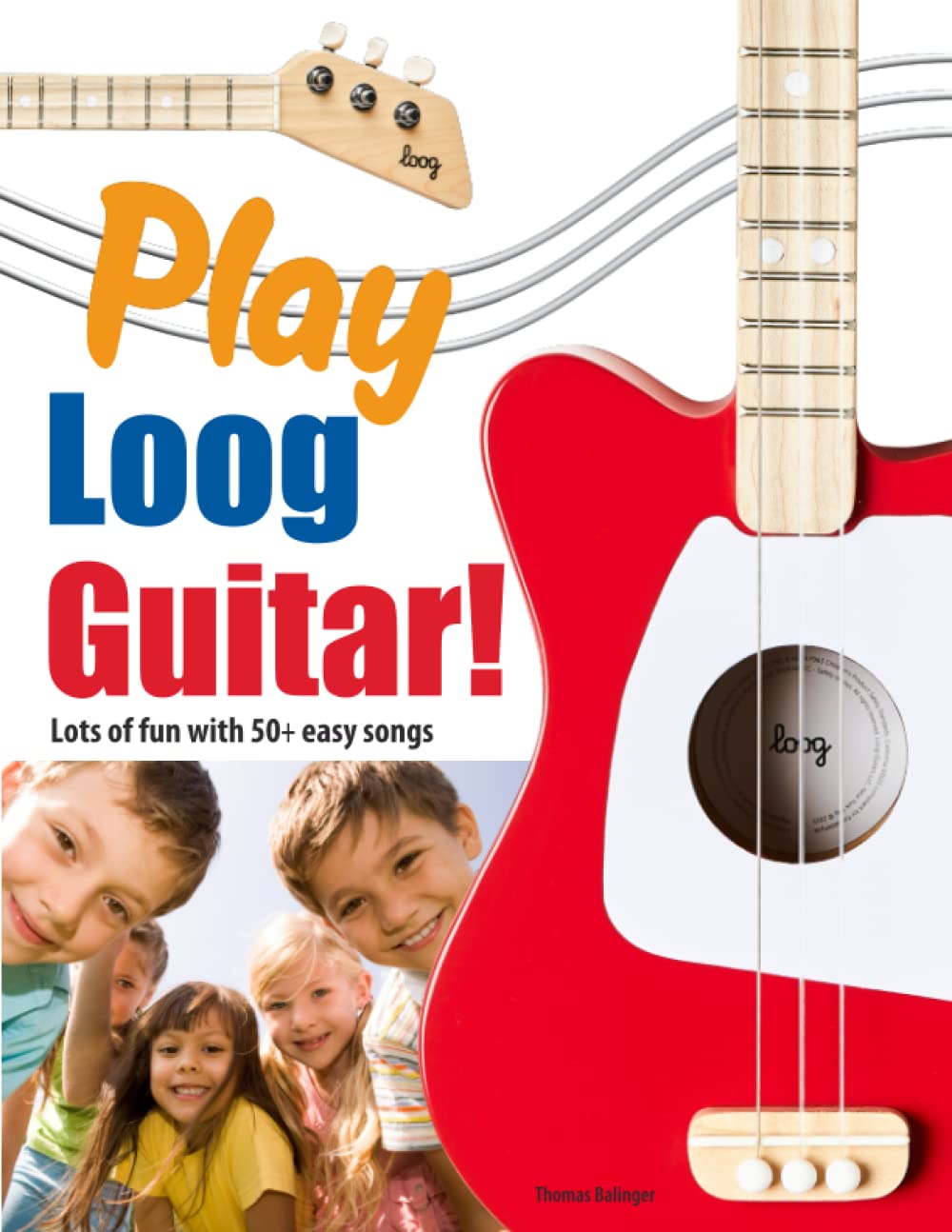 Fun Guitar Songs 101 Children's Easy, Timeless Songs You Can Play On