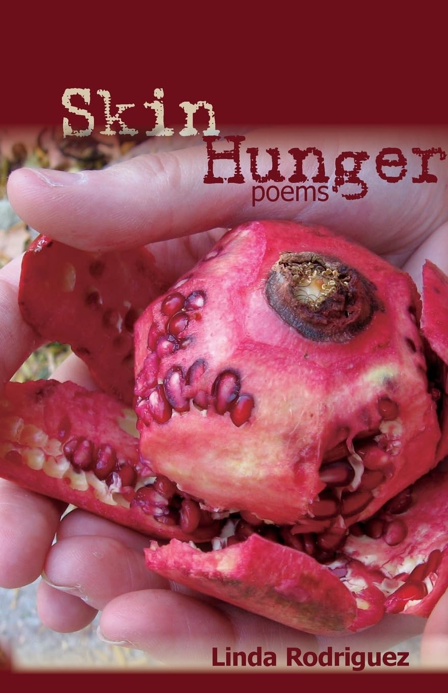 Skin Hunger: Linda Rodriguez: 9780979129100: Amazon.com: Books