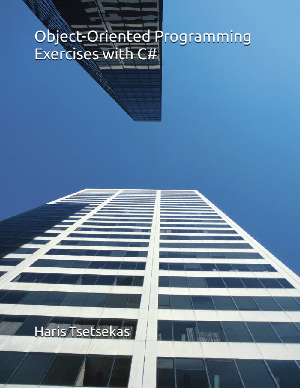 Object-Oriented Programming Exercises with C#: Tsetsekas, Haris ...