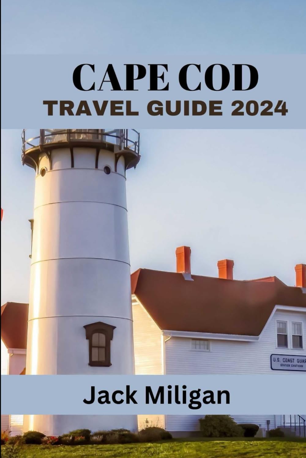 CAPE COD TRAVEL GUIDE 2024: The Complete Handbook to Exploring Cape Cod ...