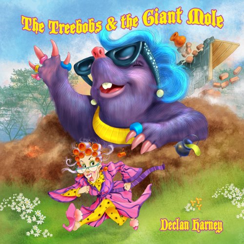 The Treebobs and the Giant Mole (Audio Download): Declan Harney ...