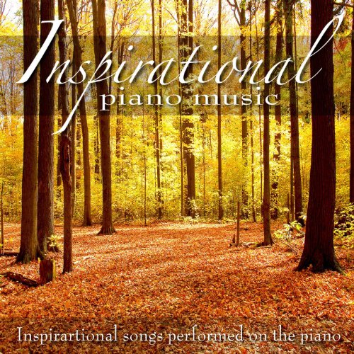Amazon.com: Inspirational Piano Music : Inspirational Piano Music ...