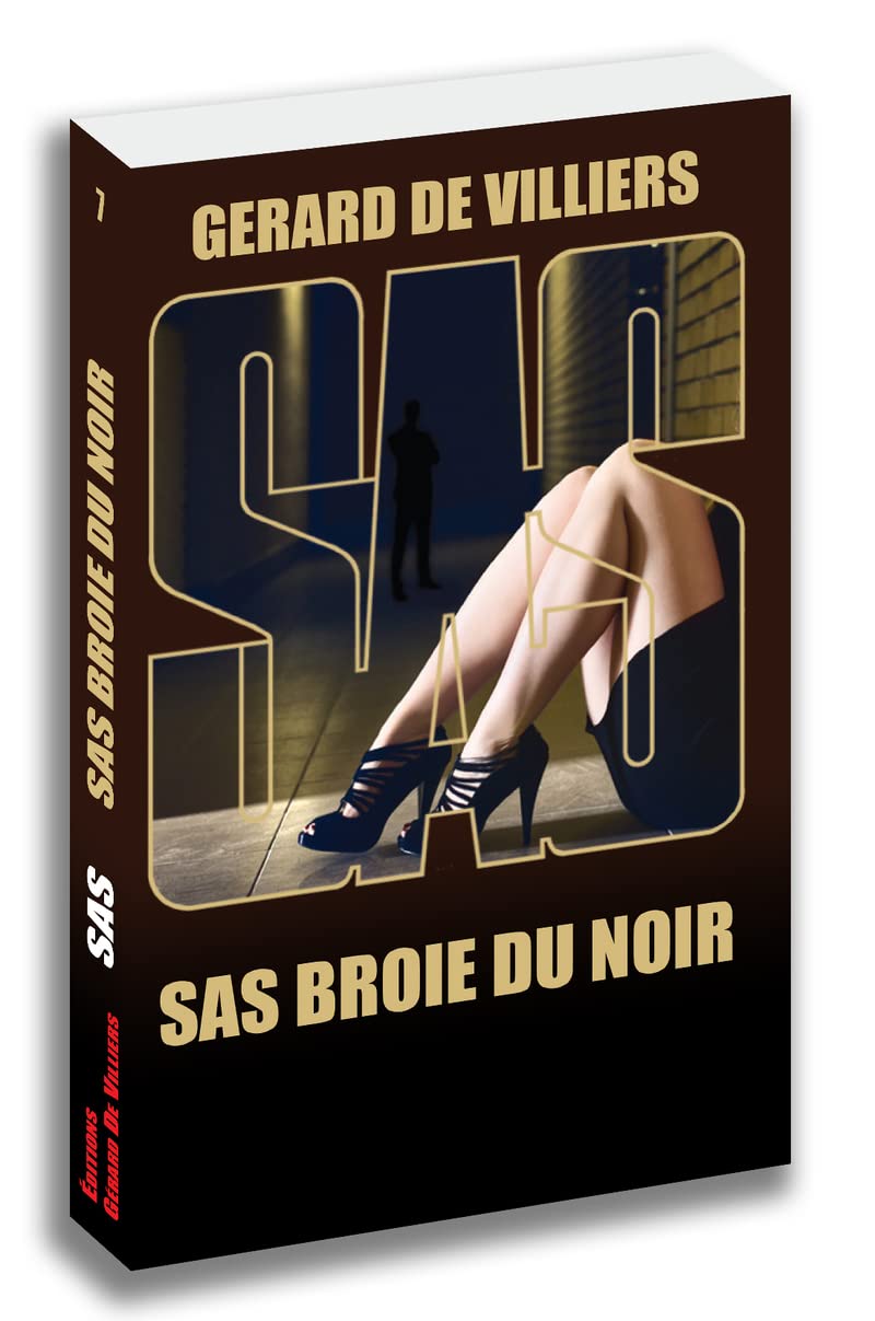 SAS : SAS 007 - SAS BROIE DU NOIR.: Amazon.co.uk: GERARD DE VILLIERS, Gérard de: 9782360539369 ...