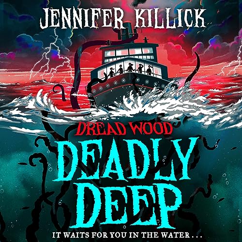 Deadly Deep: Dread Wood, Book 4 (Audio Download): Jennifer Killick, Marlowe Chan Reeves ...