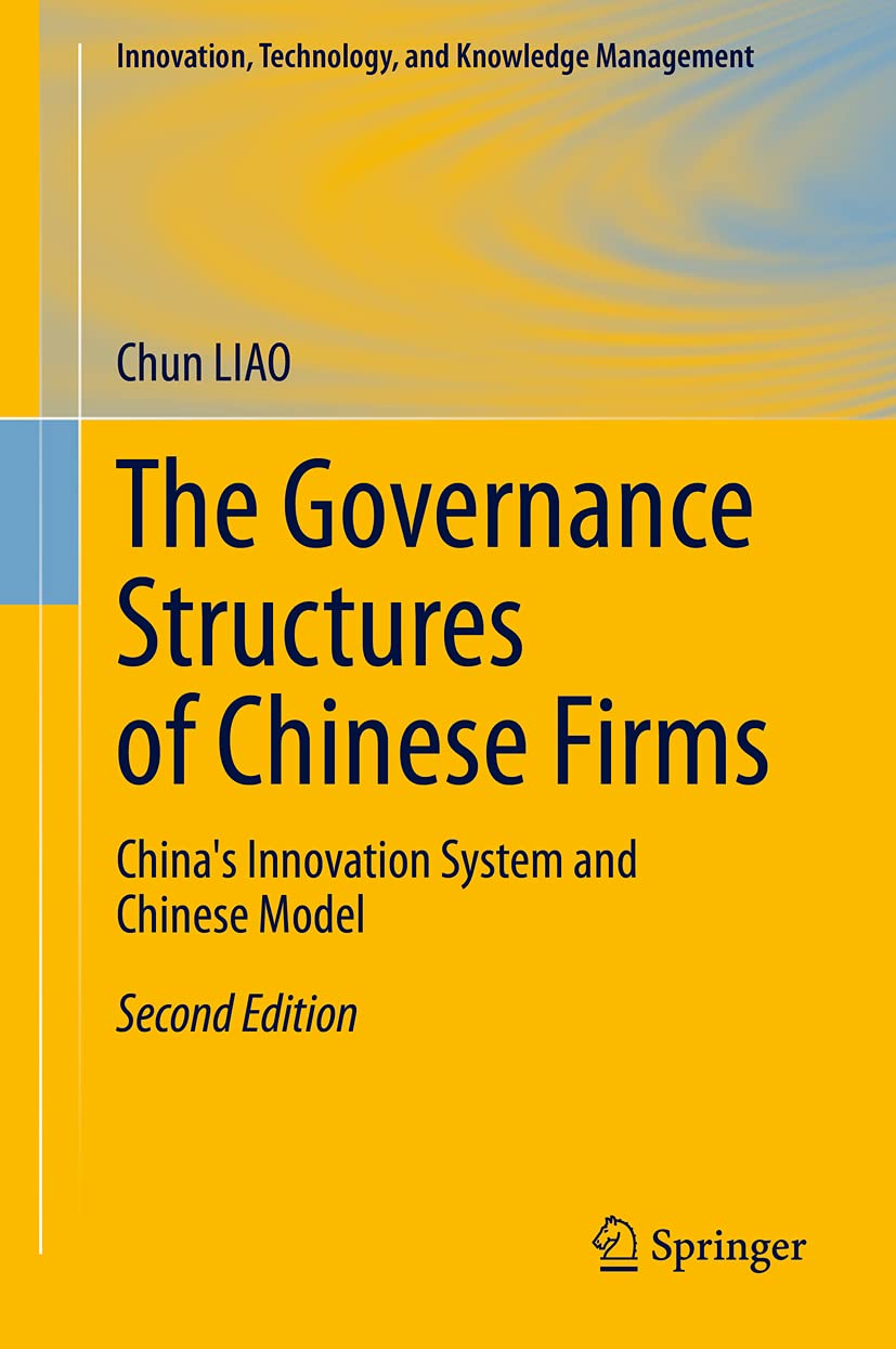 The Governance Structures of Chinese Firms: China's Innovation System ...
