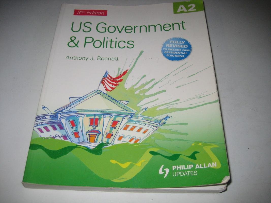 A2 US Government & Politics Textbook 3rd Edition: Amazon.co.uk: Anthony ...