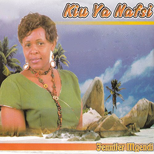 Play Kiu Ya Nafsi by Jennifer Mgendi on Amazon Music