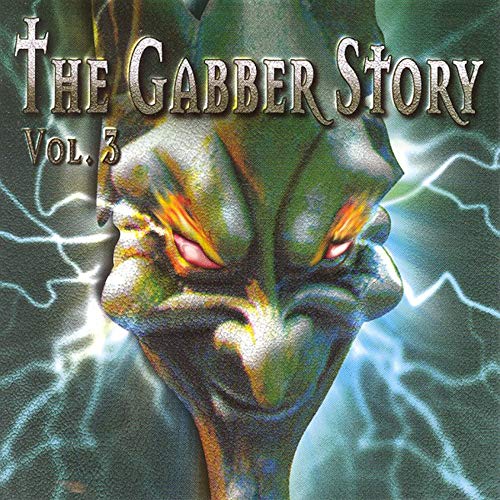 The Gabber Story, Vol. 3 [Explicit] by VARIOUS ARTISTS on Amazon Music ...