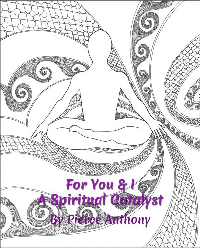 For You & I: A Spiritual Catalyst - Kindle edition by Anthony, Pierce ...
