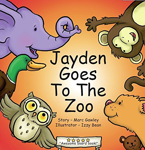 Jayden Goes to the Zoo: Marc Gawley, Izzy Bean: 9781910101216: Amazon ...
