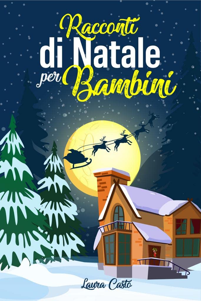 Buy Racconti di Natale per bambini: 25 Meravigliose storie illustrate ...