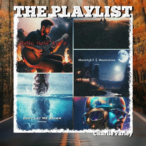 Amazon.com: The Playlist [Explicit] : Charlie Farley: Digital Music