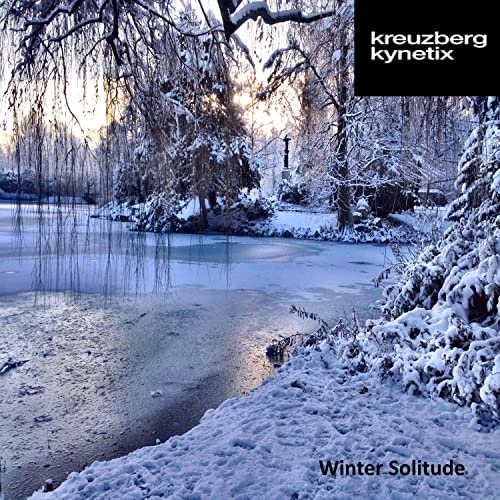 Winter Solitude by Kreuzberg Kynetix on Amazon Prime Music