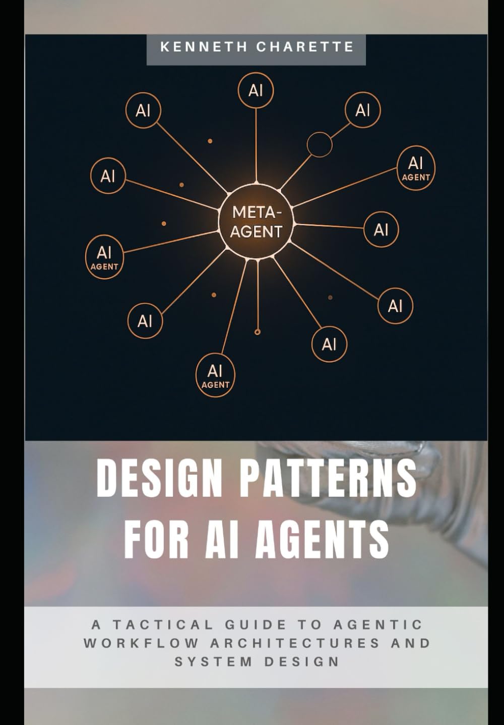 Design Patterns for AI Agents: A Tactical Guide to Agentic Workflow ...