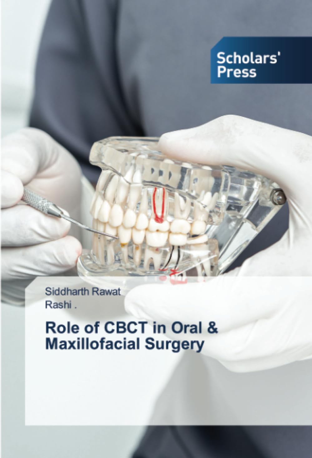 Role of CBCT in Oral & Maxillofacial Surgery: Rawat, Siddharth ...