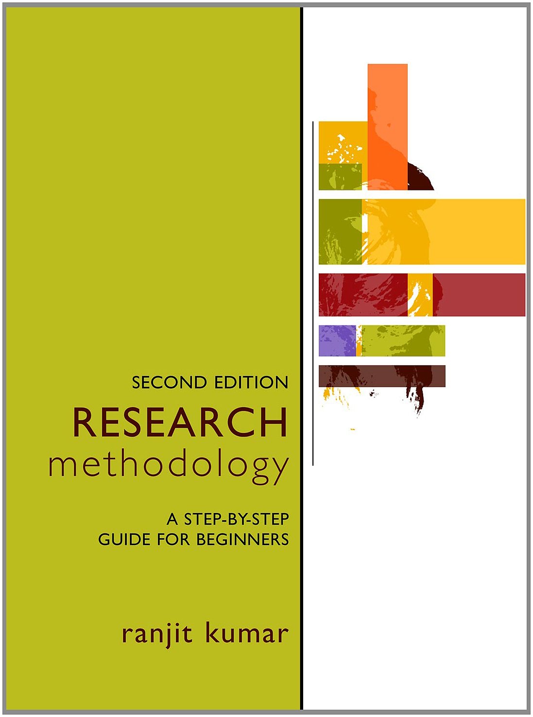 Research Methodology: A Step-by-Step Guide For Beginners: Kumar, Ranjit ...