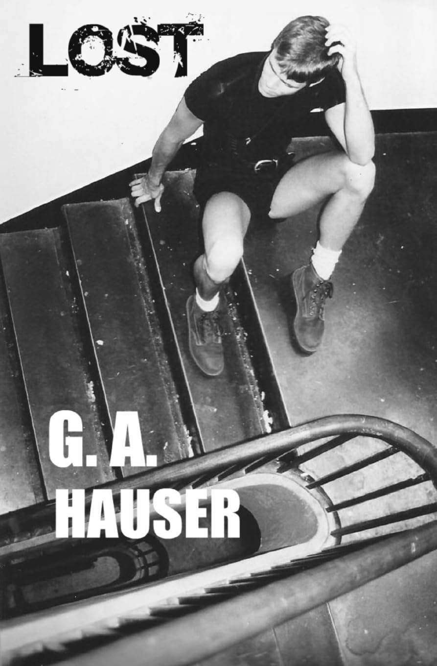 Lost: Hauser, G. A., Dean, Dennis: 9781508449706: Amazon.com: Books