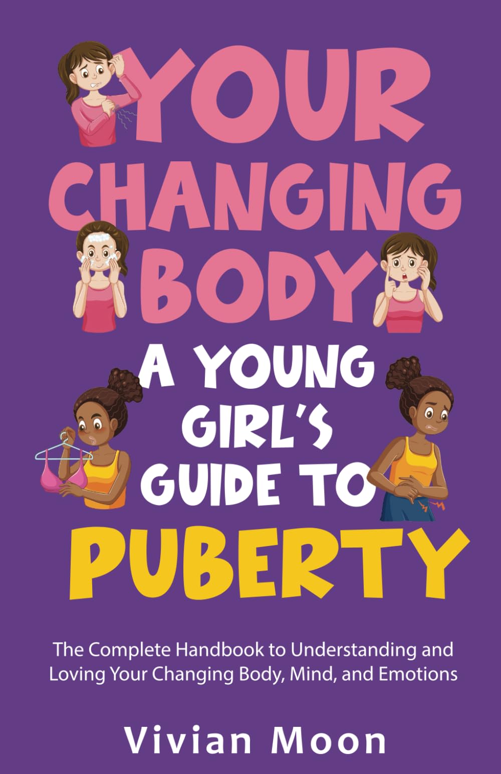 Amazon.com: Your Changing Body: A Young Girl’s Guide to Puberty: The ...