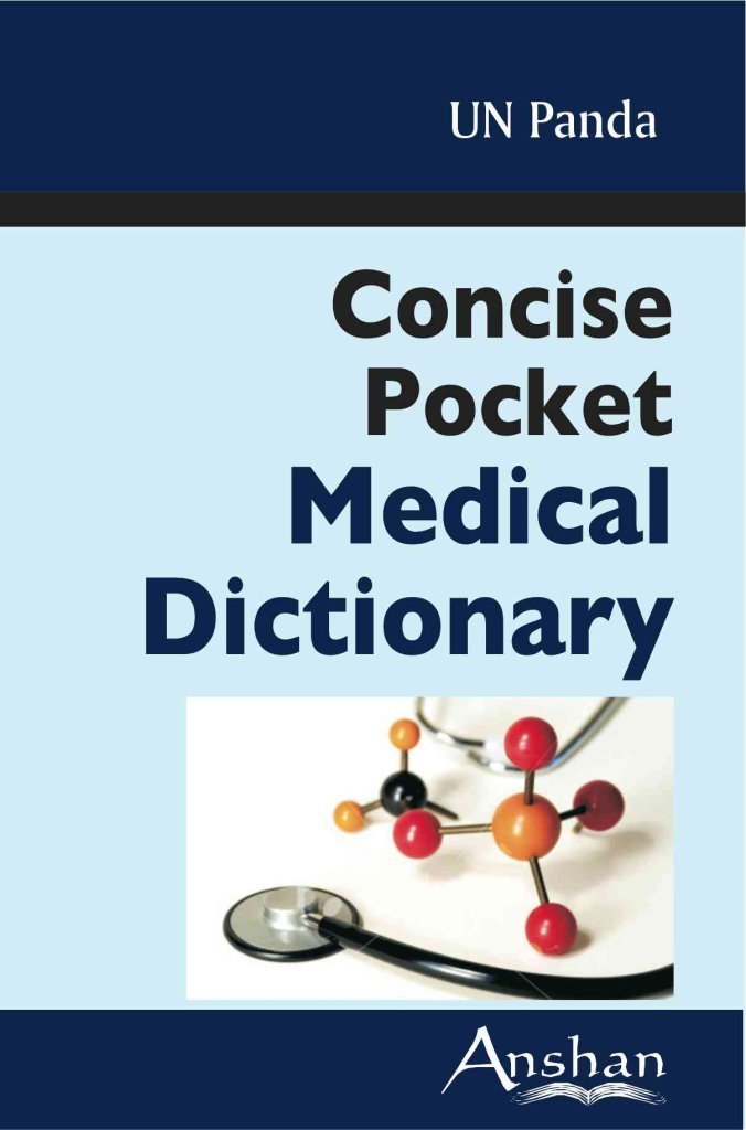Concise Pocket Medical Dictionary: Panda, U. N., M.D.: 9781905740918 ...