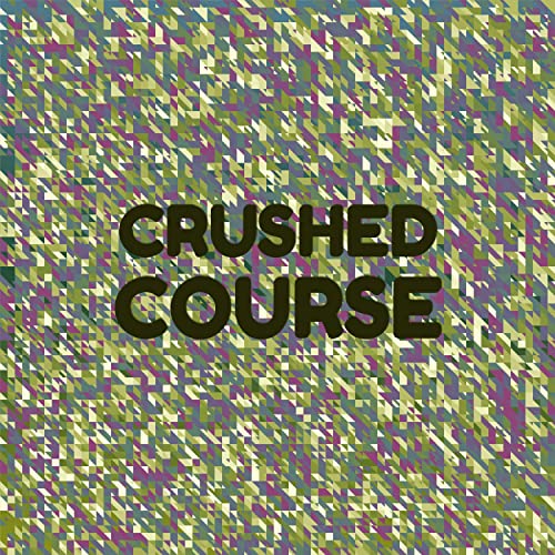 Play Crushed Course by VARIOUS ARTISTS on Amazon Music