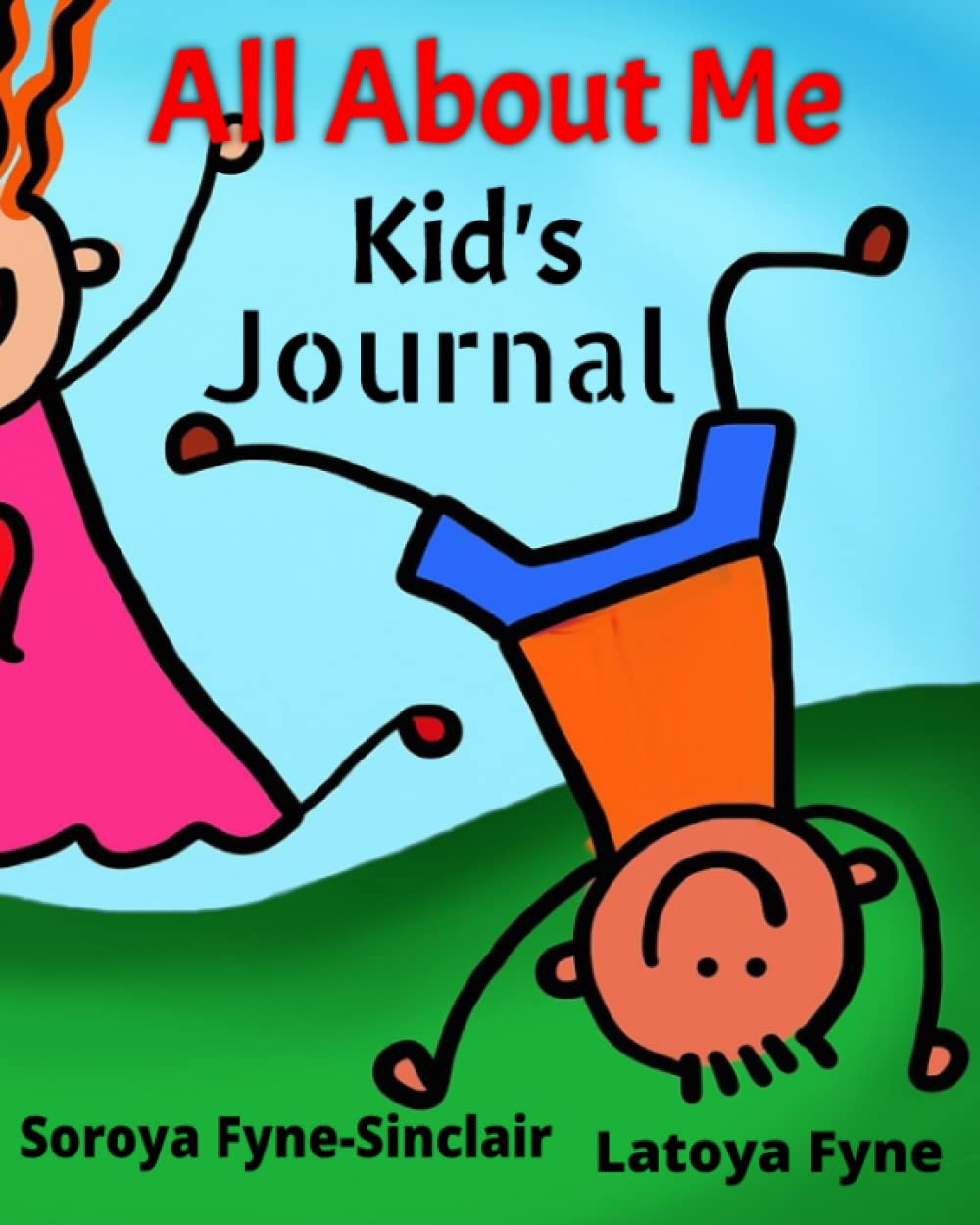 All About Me: Journal For Kids - Self Exploration Journal: Fyne ...
