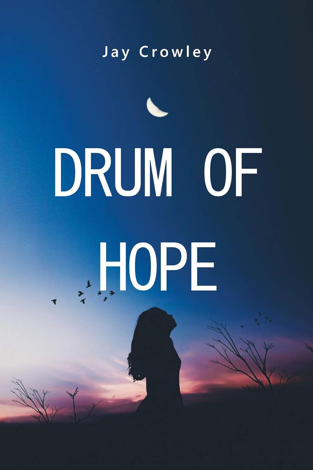 Amazon.com: Drum of Hope eBook : Crowley, Jay: Kindle Store