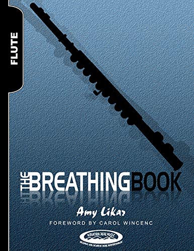 Breathing Book for Flute: Amy Likar: 9781935510932: Amazon.com: Books