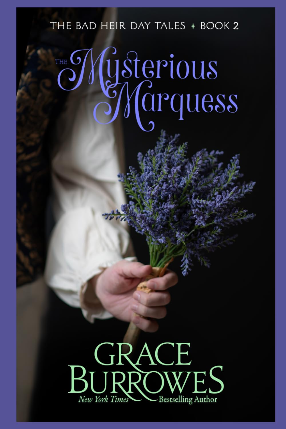 The Mysterious Marquess (The Bad Heir Day Tales): Burrowes, Grace ...