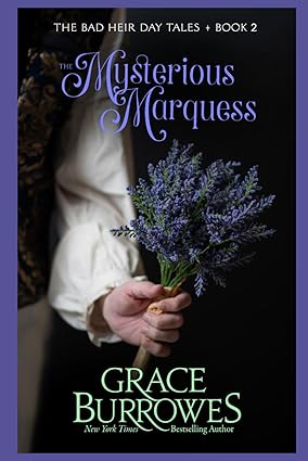 The Mysterious Marquess (The Bad Heir Day Tales): Burrowes, Grace ...