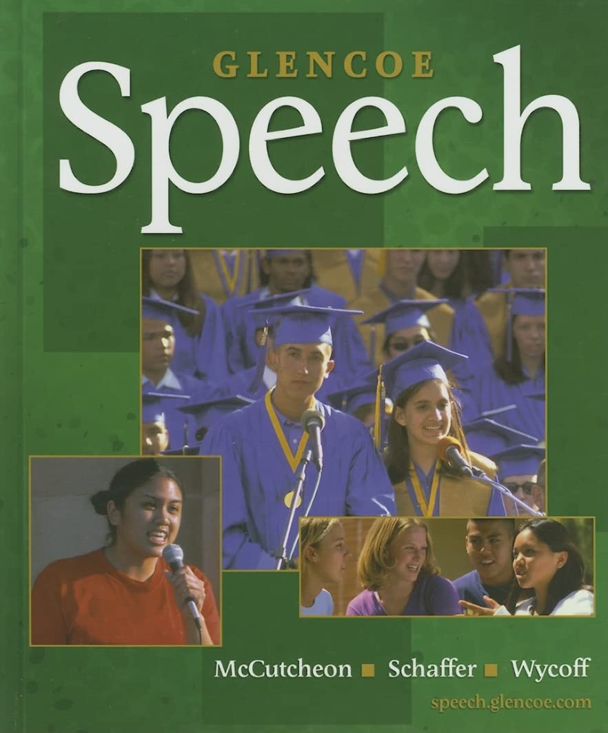 Glencoe Speech, Student Edition (NTC: SPEECH COMM MATTERS): Schaffer ...