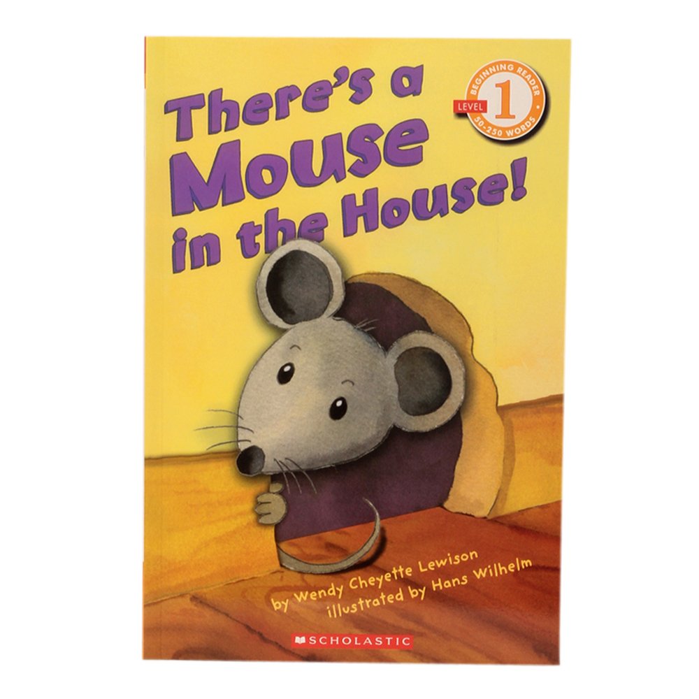 SCHOLASTIC READER-1 THERES A MOUSE IN THE HOUSE : Wendy Cheyette ...