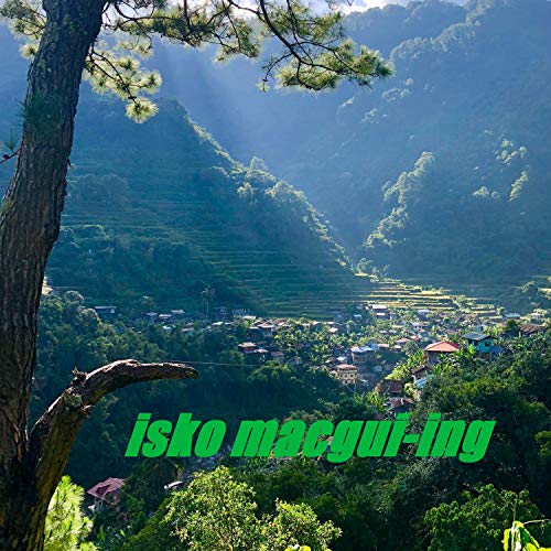 Balasang Ay Eskwela by Isko Macgui-Ing on Amazon Music - Amazon.com