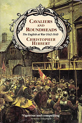 Cavaliers and Roundheads: The English at War, 1642-1649: 9780586090084 ...
