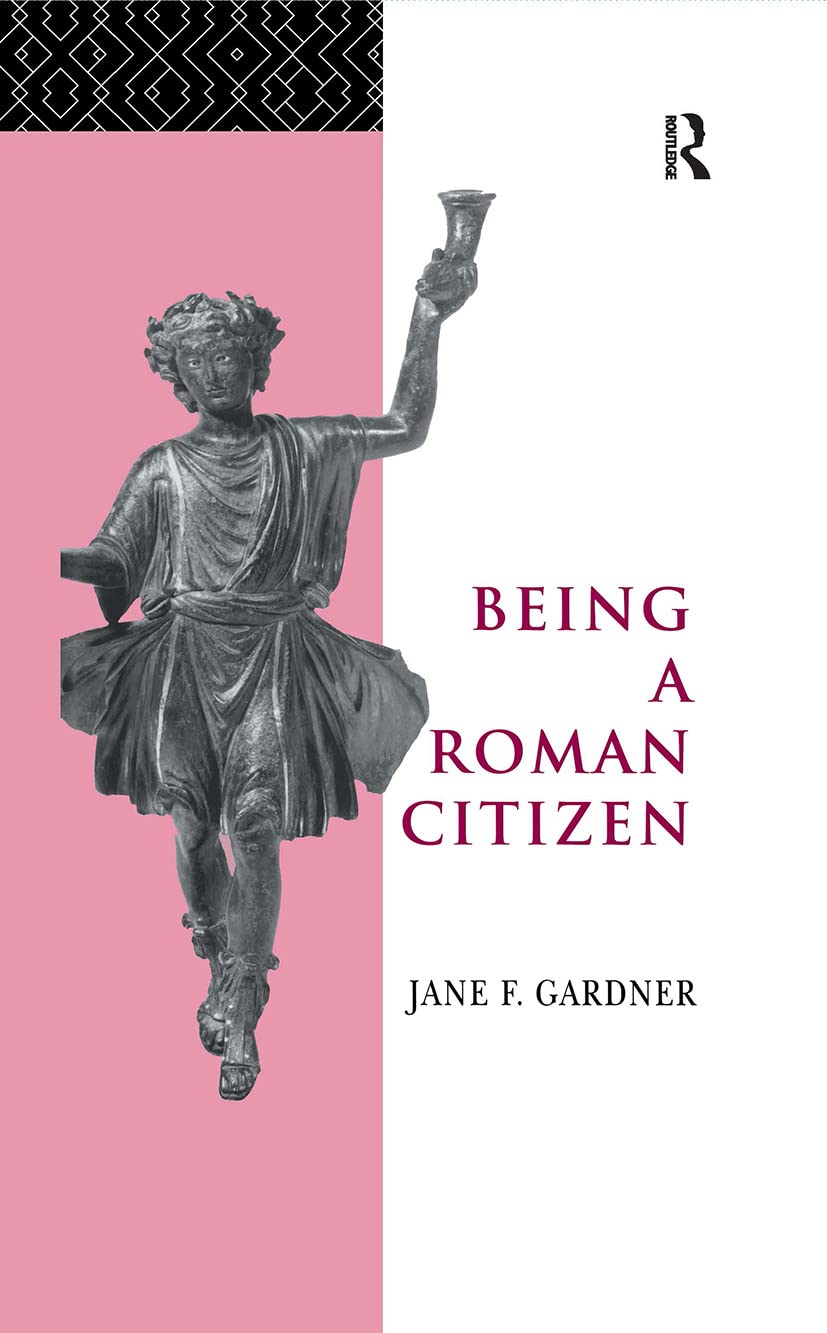 Amazon.com: Being a Roman Citizen: 9780415001540: Gardner, Jane F.: Books
