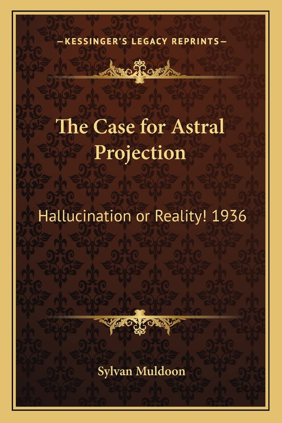 Snapklik.com : The Case For Astral Projection: Hallucination Or Reality ...