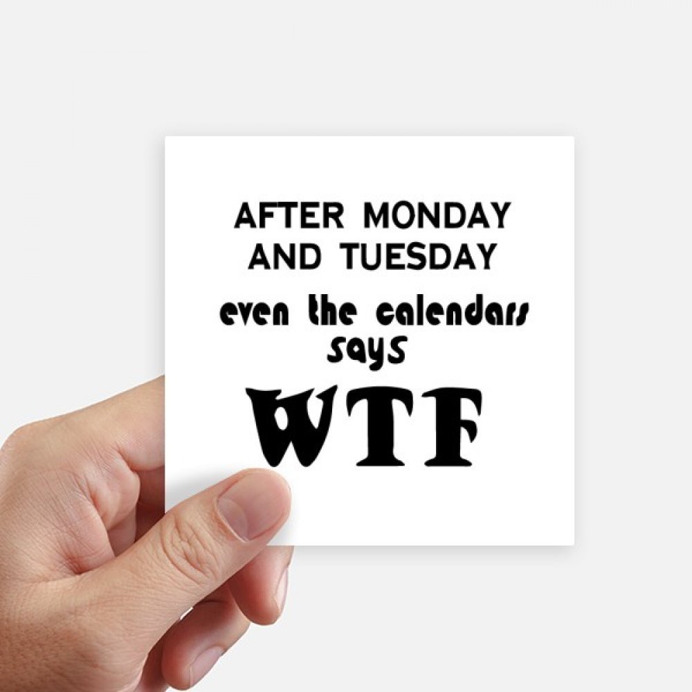 English Word Design Monday Tuesday Wtf Sticker Square Waterproof ...